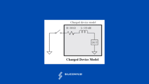 ESD(Electrostatic Discharge) Models - Siliconvlsi