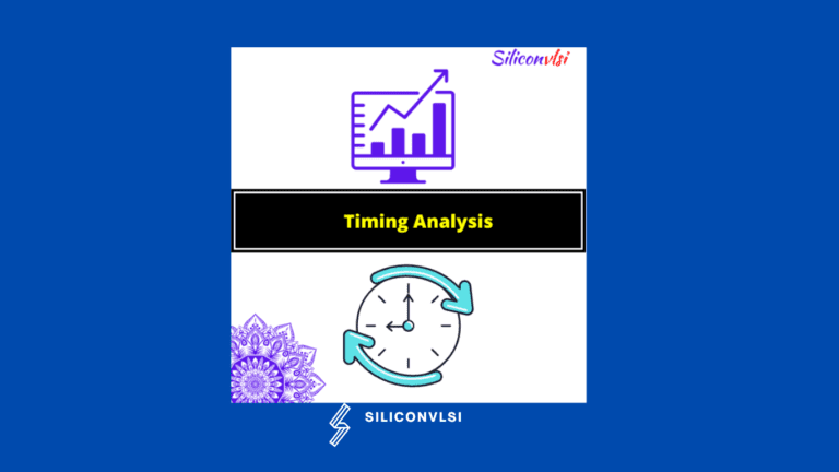 Timing Analysis in physical design - Siliconvlsi