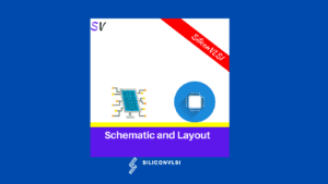 Difference between Schematic and Layout - Siliconvlsi