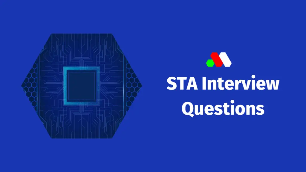 STA Interview Questions for VLSI Interviews(2025) - Siliconvlsi STA Interview Questions for VLSI Interviews(2025) - Siliconvlsi