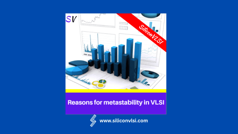 What is Metastability in VLSI and How to Avoid it? - Siliconvlsi