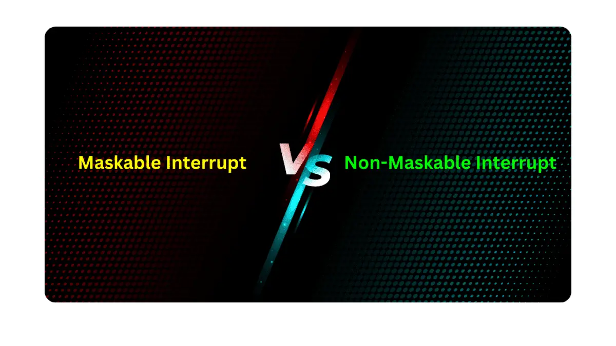 Difference between Maskable and Non-Maskable Interrupt - Siliconvlsi Difference between Maskable and Non-Maskable Interrupt - Siliconvlsi