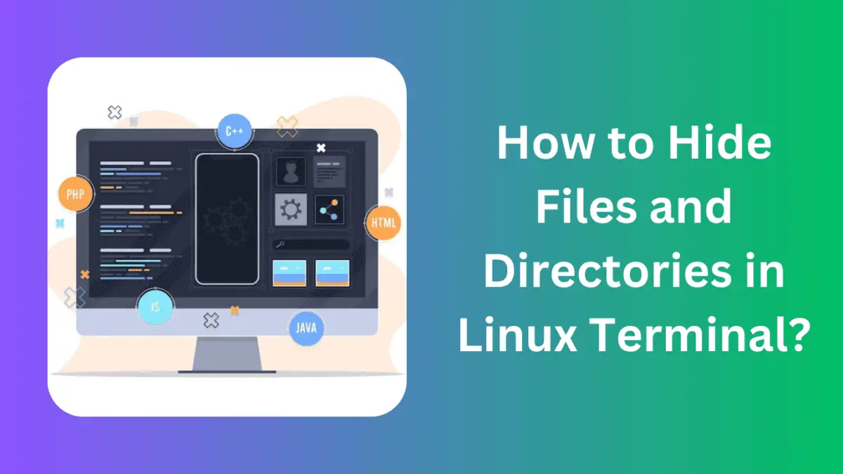 How To Hide Files And Directories In Linux Terminal Siliconvlsi