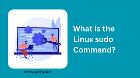 What is the Linux sudo Command? - Siliconvlsi